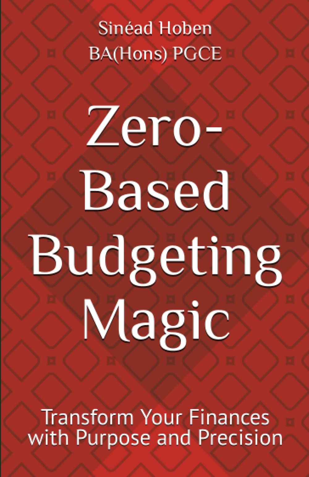 Zero-Based Budgeting Magic: Transform Your Finances with Purpose and ...