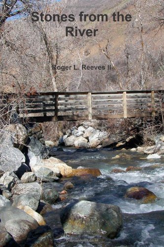 Stones from the River: Reeves II, Roger L.: 9780557097012: Amazon.com ...
