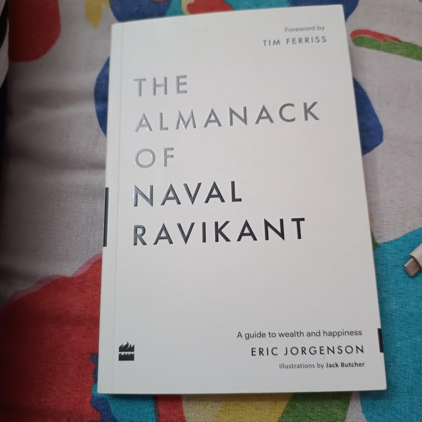 Buy The Almanack Of Naval Ravikant: A Guide to Wealth and Happiness ...