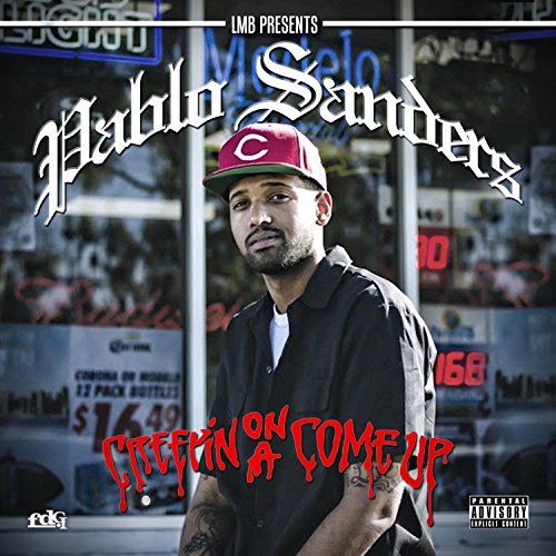 Écouter Creepin on a Comeup par Pablo Sanders sur Amazon Music Unlimited