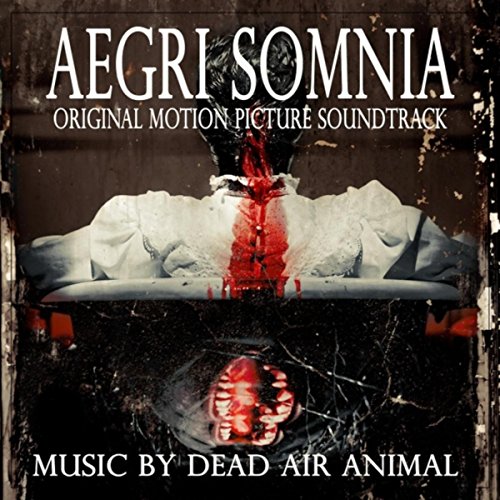 Play Aegri Somnia (Original Motion Picture Soundtrack) by Dead Air ...