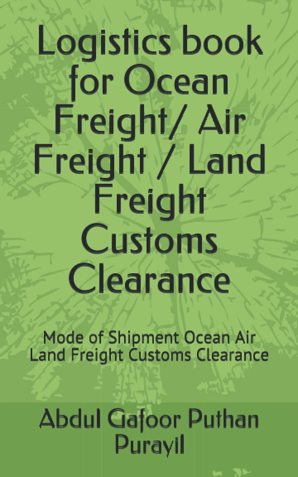 Buy Logistics book for Ocean Freight/ Air Freight / Land Freight ...
