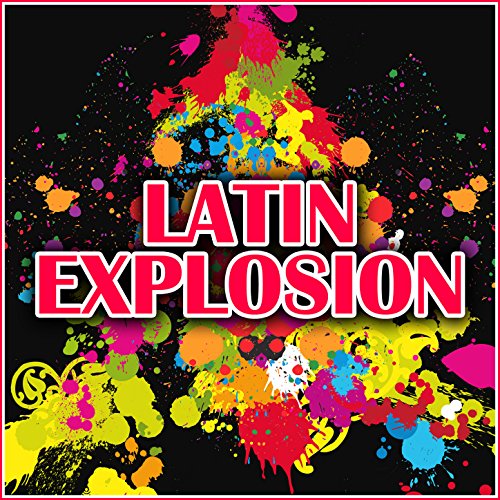 Amazon MusicでVARIOUS ARTISTSのLatin Explosionを再生する