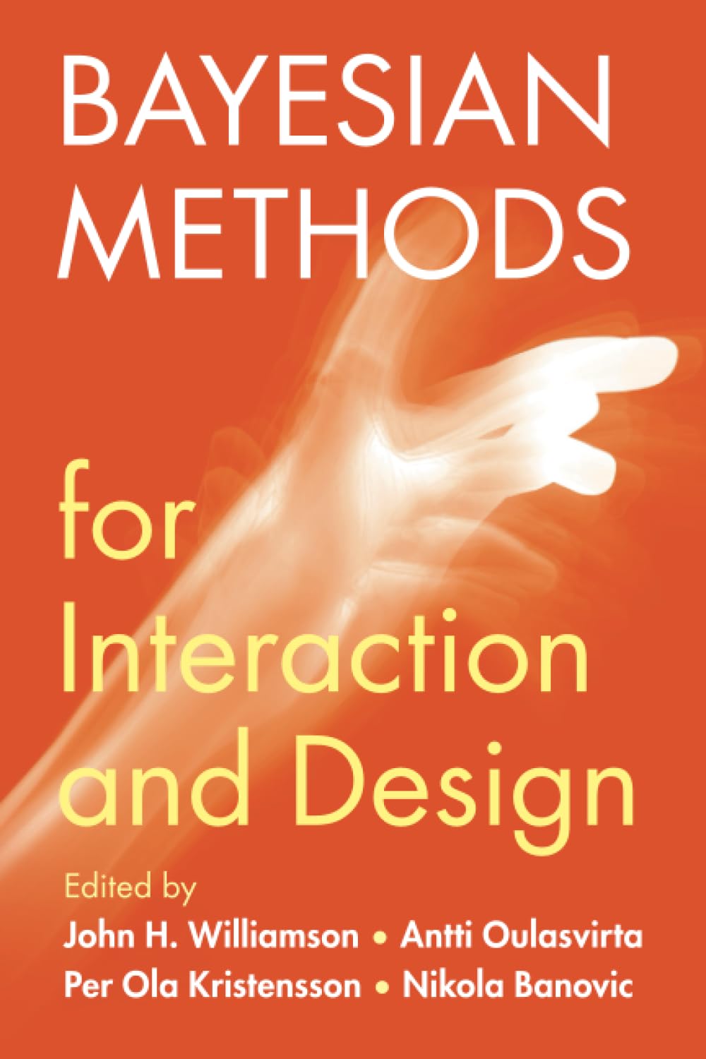 Buy BAYESIAN METHODS FOR INTERACTION AND DESIGN Book Online at Low ...