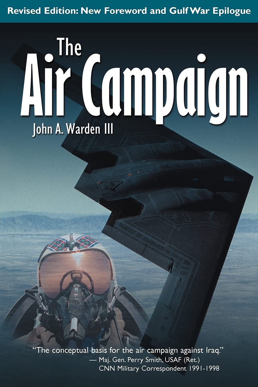 The Air Campaign: Planning for Combat: John Warden III: 9781583481004: Books - Amazon.ca