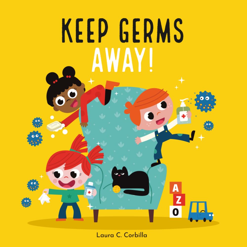 Keep Germs Away!: – A Fun, Colourful Storybook for Kids Ages2‑6 ...