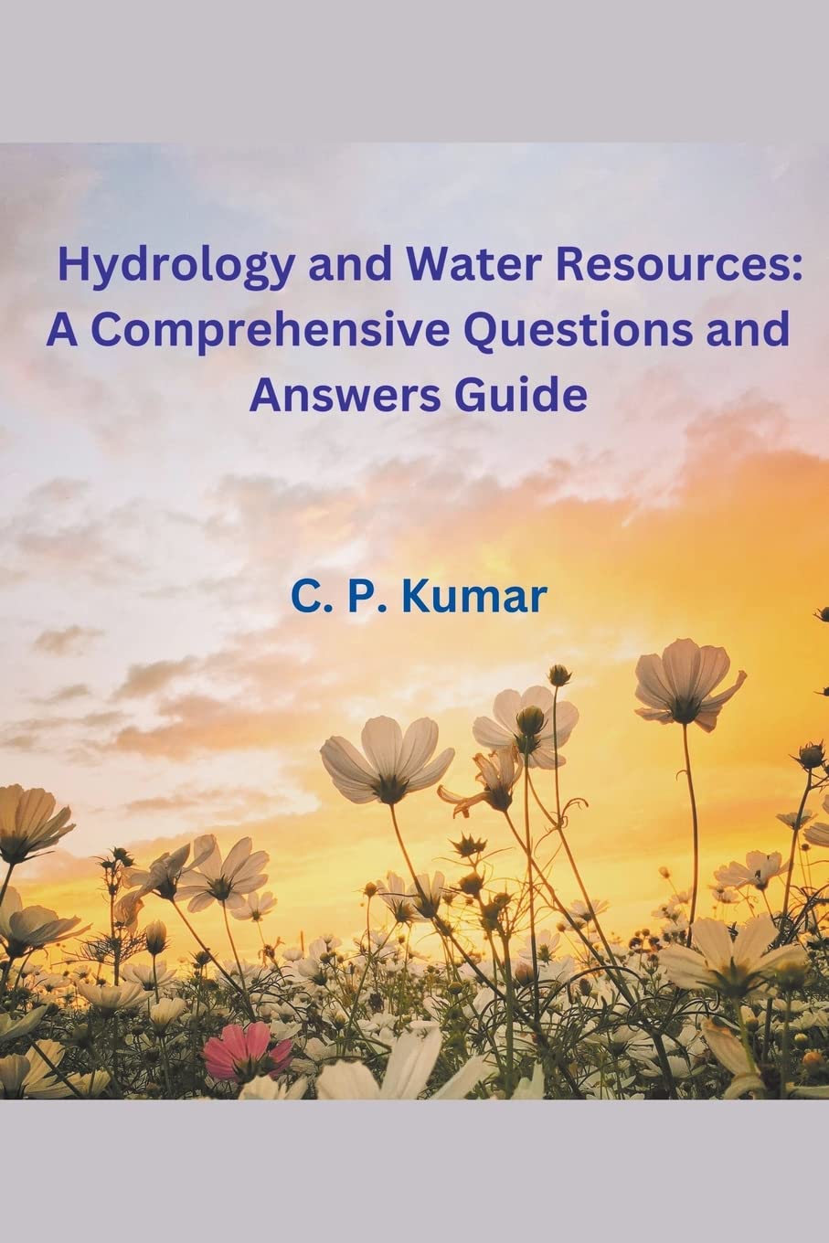 Buy Hydrology and Water Resources: A Comprehensive Questions and ...