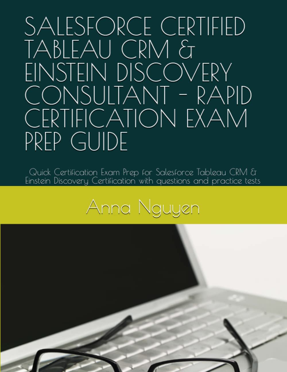 SALESFORCE CERTIFIED TABLEAU CRM & EINSTEIN DISCOVERY CONSULTANT ...