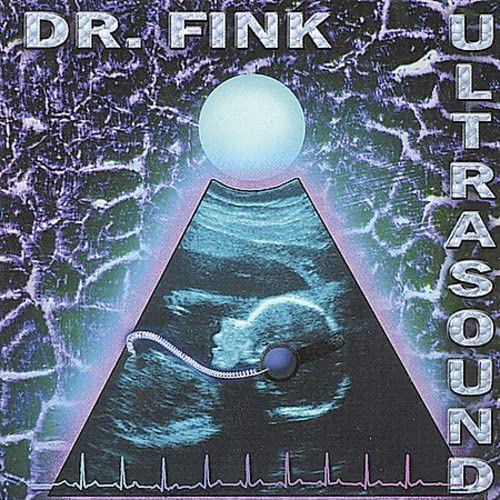 Ultrasound: Dr. Fink, Dr. Fink, Andra Fink, Andra Fink, Bobby Schnitzer ...