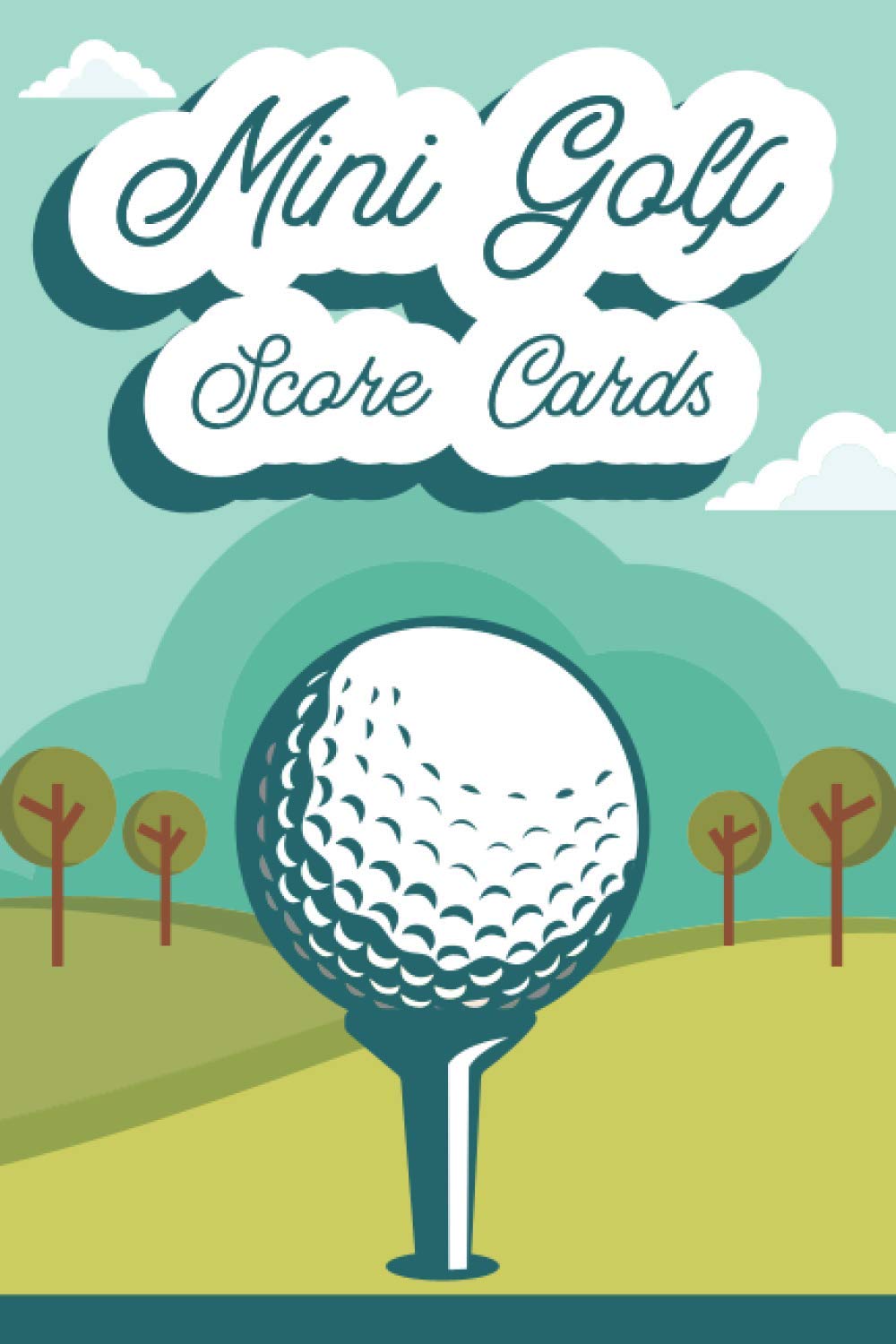 Miniature Golf ScoreCards: Mini Golf record Notebook / Scoresheet ...