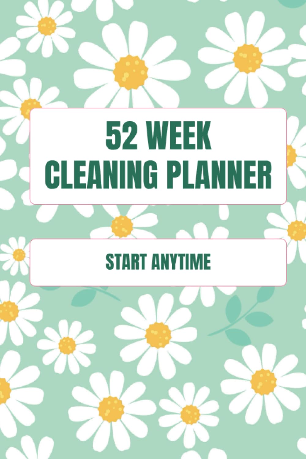 52 Week CLEANING CHECKLIST Planner: Your Ultimate Guide for a Tidy and ...