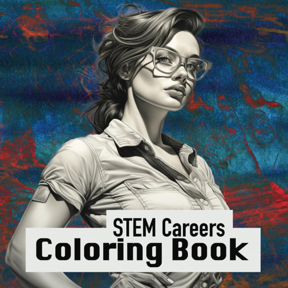 Amazon.com: STEM Careers Coloring Book for Girls, Tweens, Teens ...