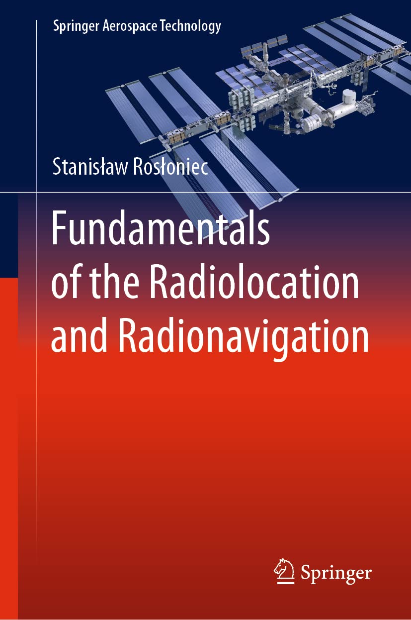 Fundamentals of the Radiolocation and Radionavigation (Springer ...