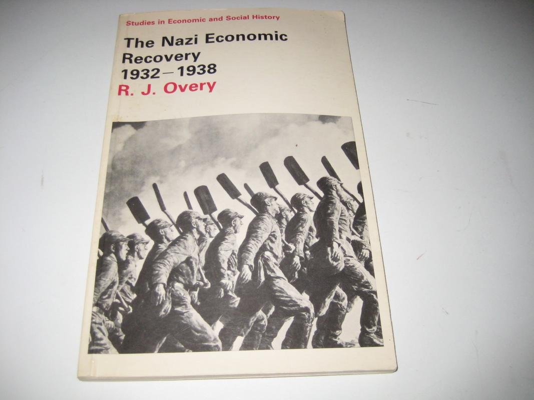 Amazon | Nazi Economic Recovery, 1932-38 (Studies in economic & social ...