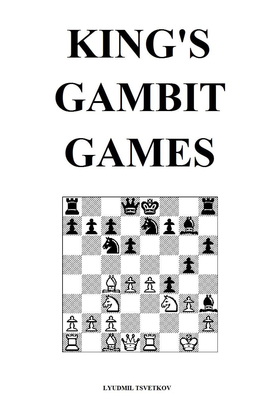 King's Gambit Games (Chess Opening Games Book 7) (English Edition ...