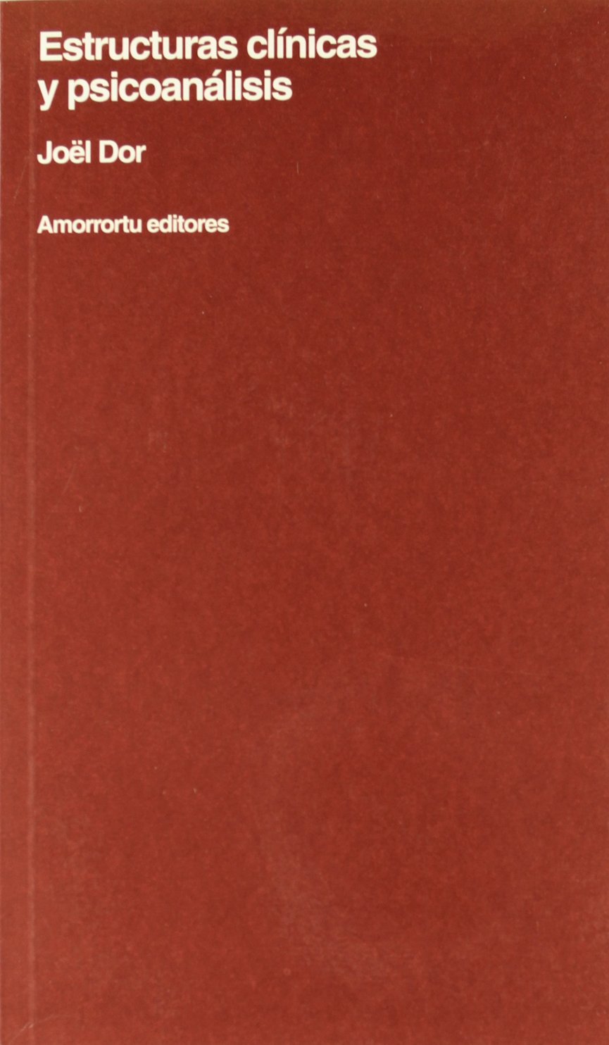 Estructuras Clínicas Y Psicoanálisis (Psicología y psicoanálisis ...