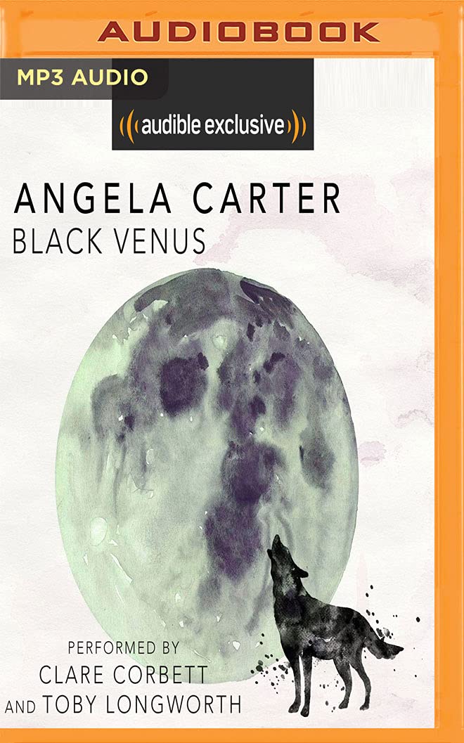 Black Venus : Carter, Angela, Corbett, Clare, Longworth, Toby: Amazon ...