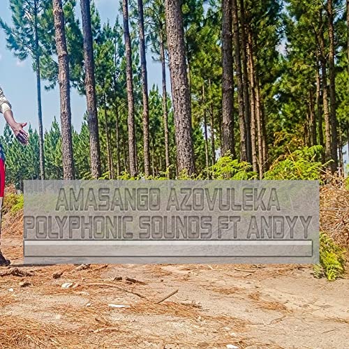 Écouter Amasango azovuleka par Polyphonic sounds sur Amazon Music Unlimited