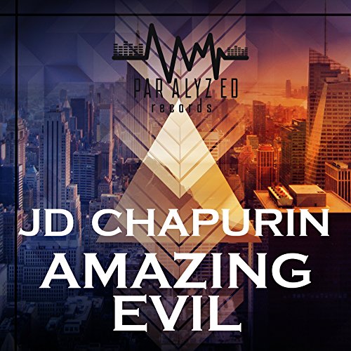 Play Amazing Evil by JD Chapurin on Amazon Music