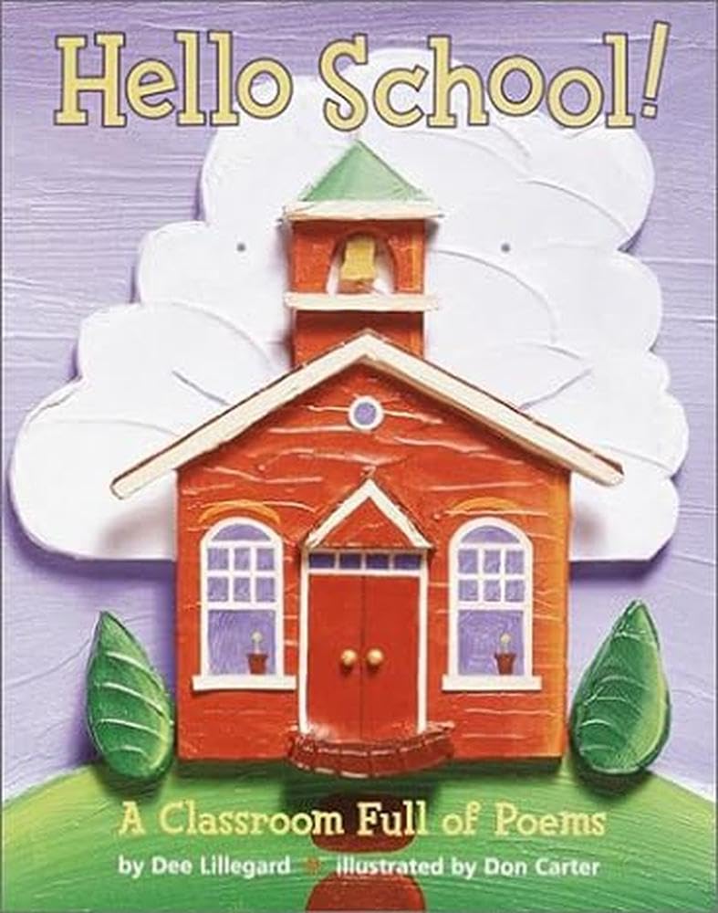 Amazon.com: Hello School!: 9780375810206: Lillegard, Dee, Carter, Don ...