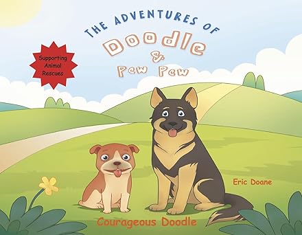 The Adventures of Doodle & PewPew: Courageous Doodle: Doane, Eric ...
