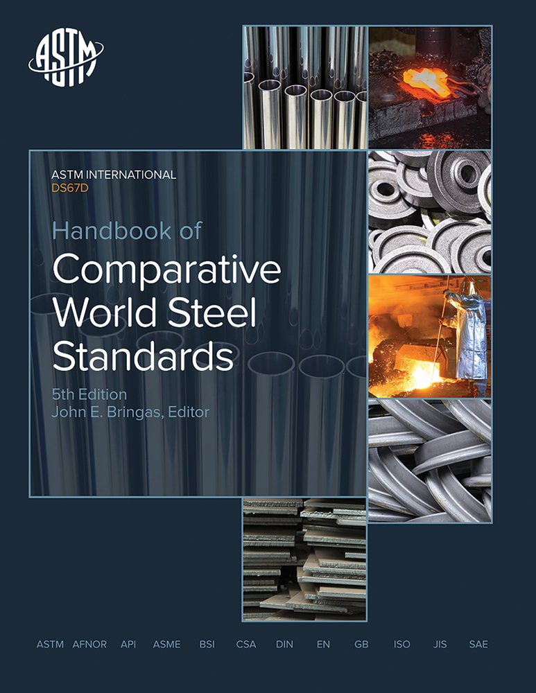Handbook of Comparative World Steel Standards: 5th Edition: Compilation ...