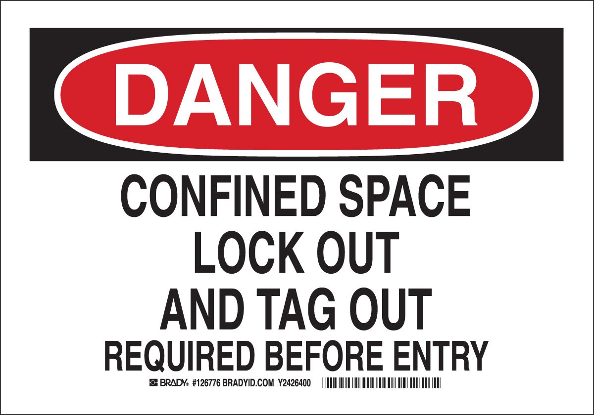 Brady 126776 Confined Space Sign, Legend"Confined Space Lock Out and ...