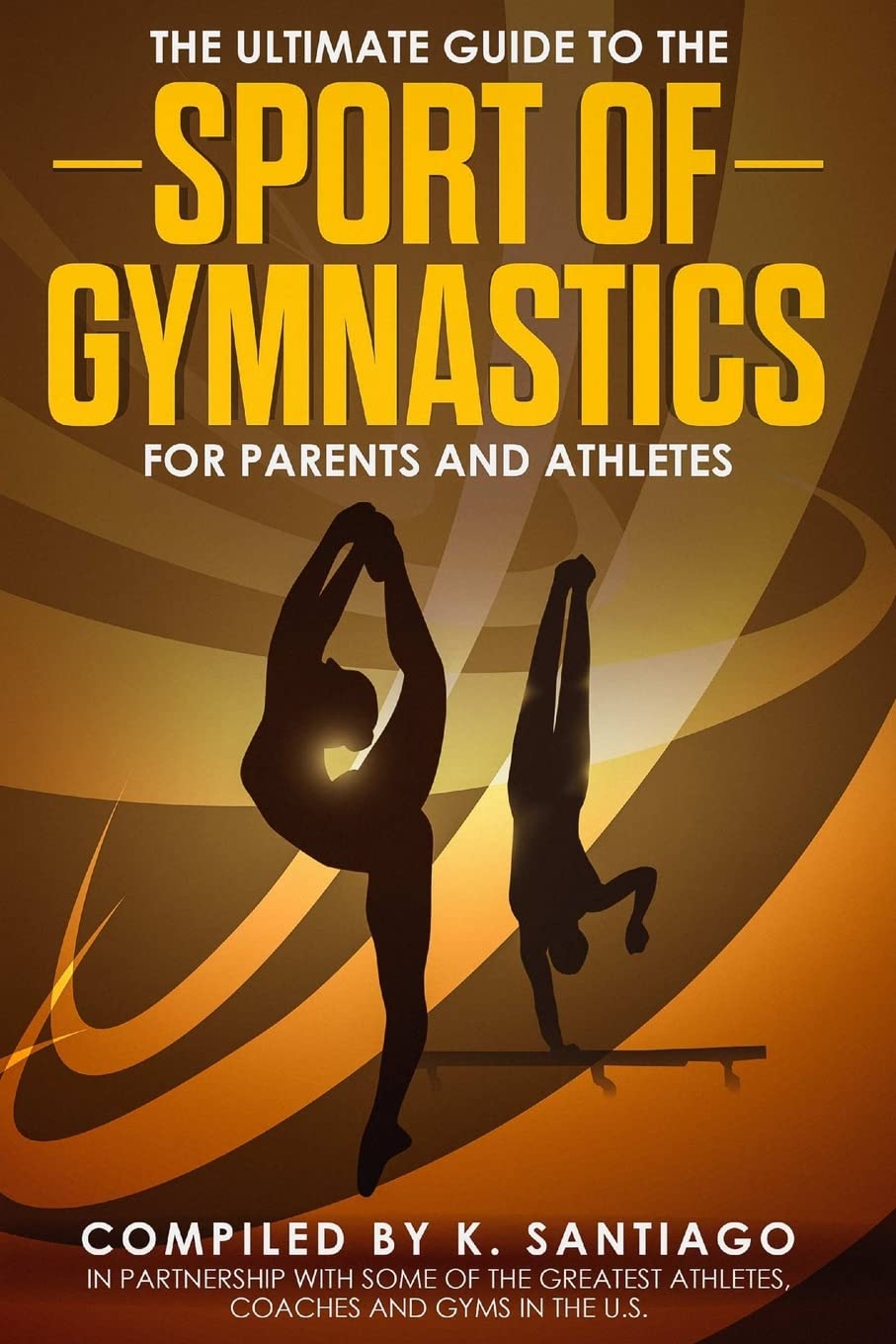 The Ultimate Guide to the Sport of Gymnastics for Parents and Athletes ...