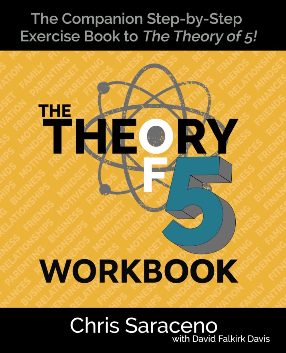 The Theory of 5 Workbook: Saraceno, Chris: 9781732301238: Amazon.com: Books