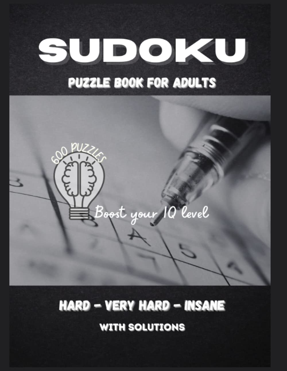 Buy SUDOKU BOOK PUZZLE FOR ADULTS: Hard, Very Hard and Insane Sudoku ...