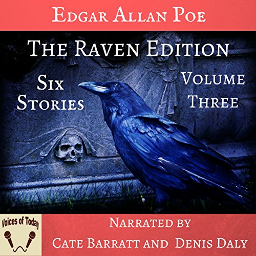 The Raven Edition, Volume 3: Six Stories (Audio Download): Edgar Allan ...