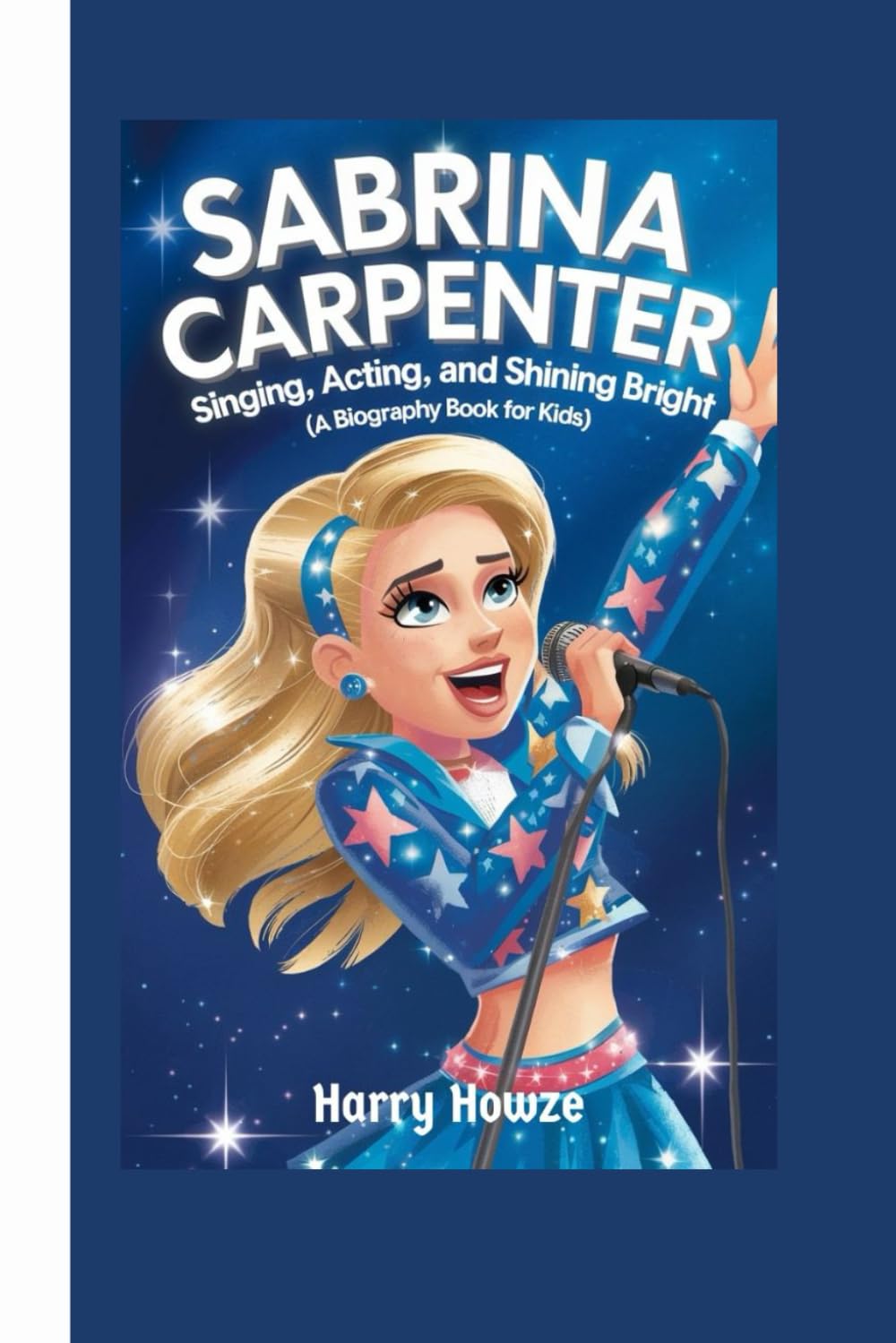 Sabrina Carpenter Singing Acting And Shining Bright A Biography Book ...