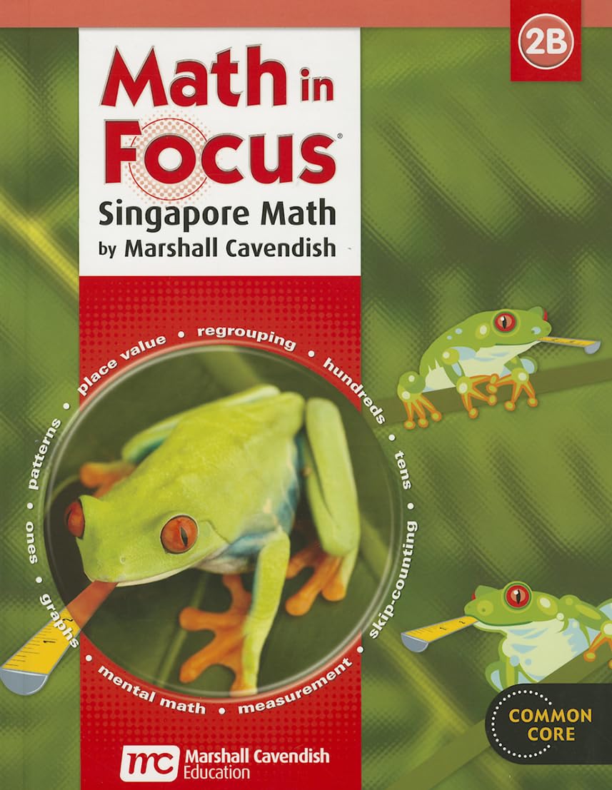 Math in Focus 2B: Singapore Math: Common Core (Math in Focus: Singapore ...