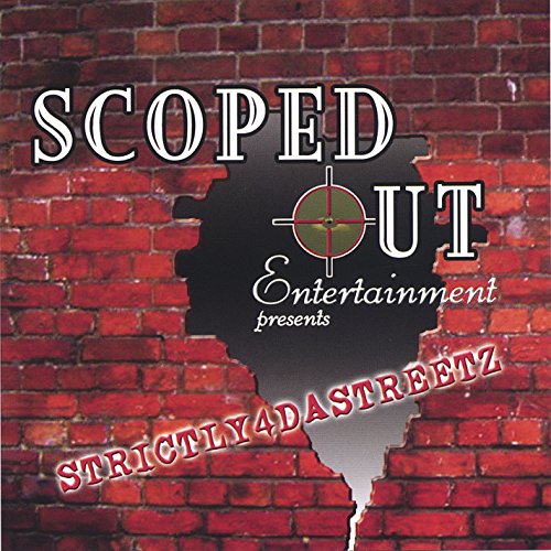 Play Strictly 4 Da Streetz by Scoped Out Ent. Presents on Amazon Music