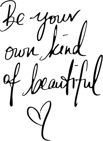 Amazon.com: Inspirational Wall Decal, Be Your Own Kind of Beautiful ...