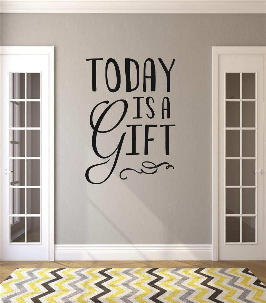 Amazon.com: Today is a Gift Quote Peel & Stick Sticker Vinyl Wall Decal ...