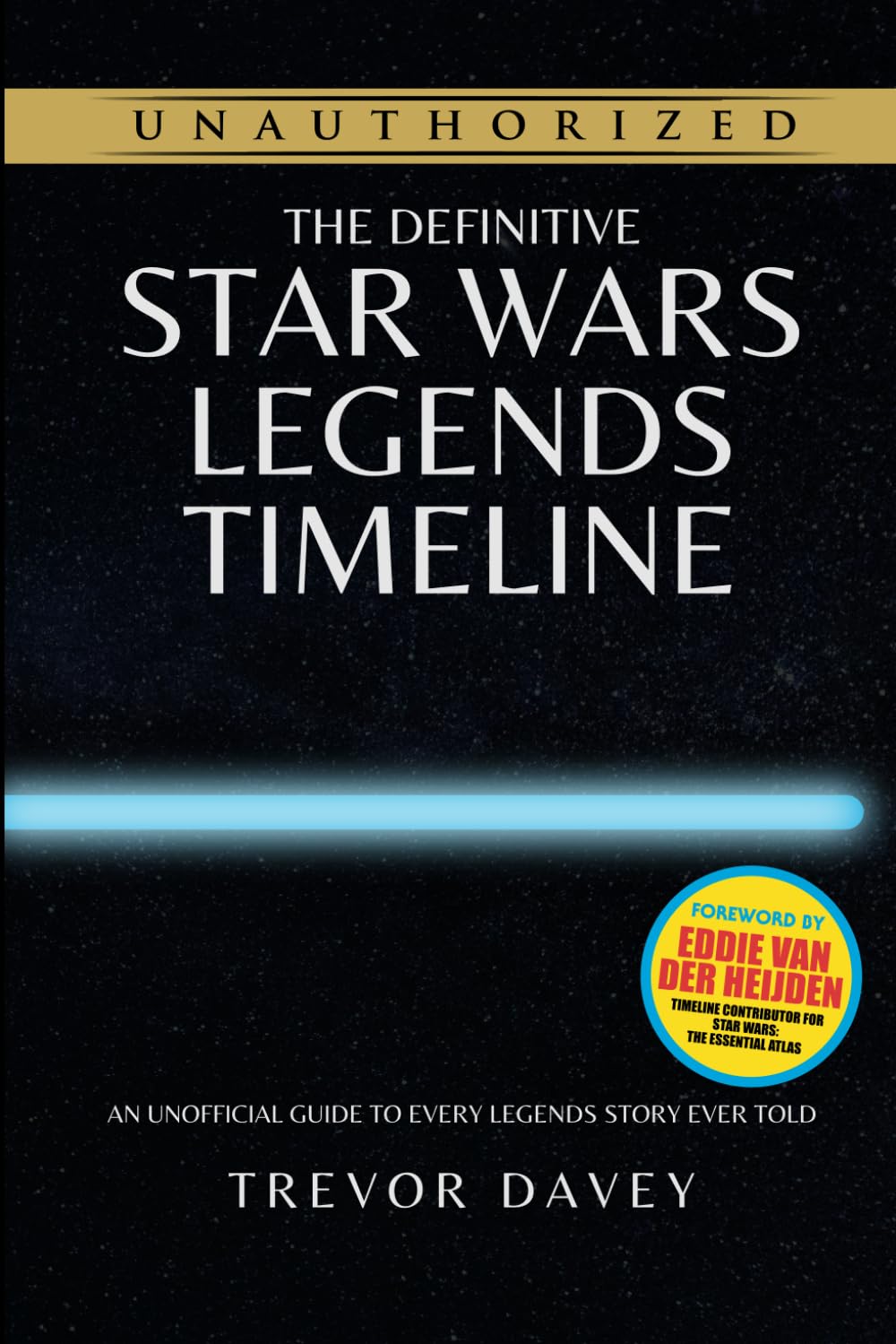The Definitive Star Wars Legends Timeline : Davey, Mr Trevor: Amazon ...