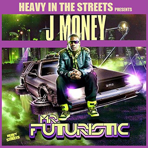 Play Mr. Futuristic by J Money on Amazon Music Unlimited