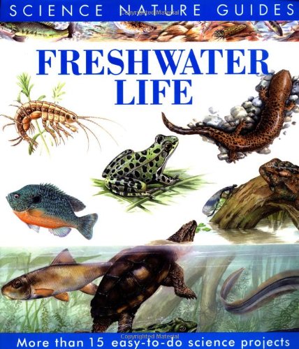 Freshwater Life (Science Nature Guides): McKeever, Susan: 9781571450197 ...