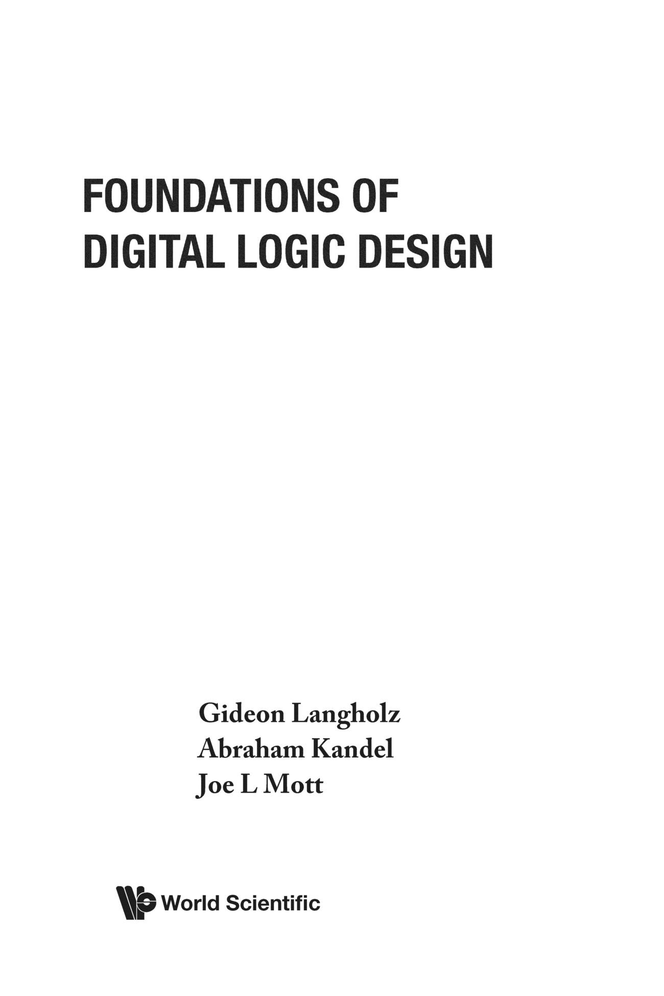 Foundations Of Digital Logic Design: Langholz, Gideon: 9789810231101: Amazon.com: Books
