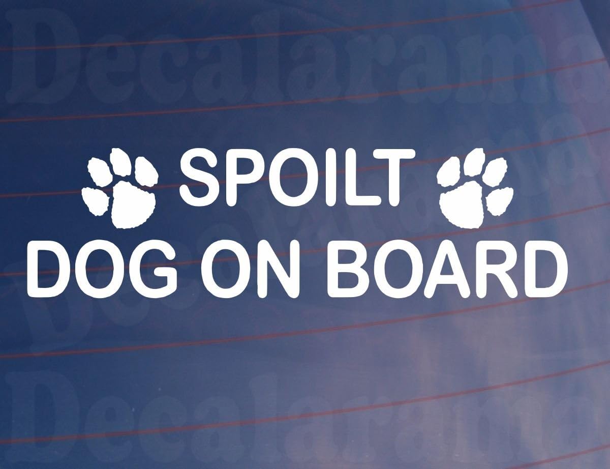 Car Sticker SPOILT DOG ON BOARD Novelty Van Window Bumper Boot Dog ...