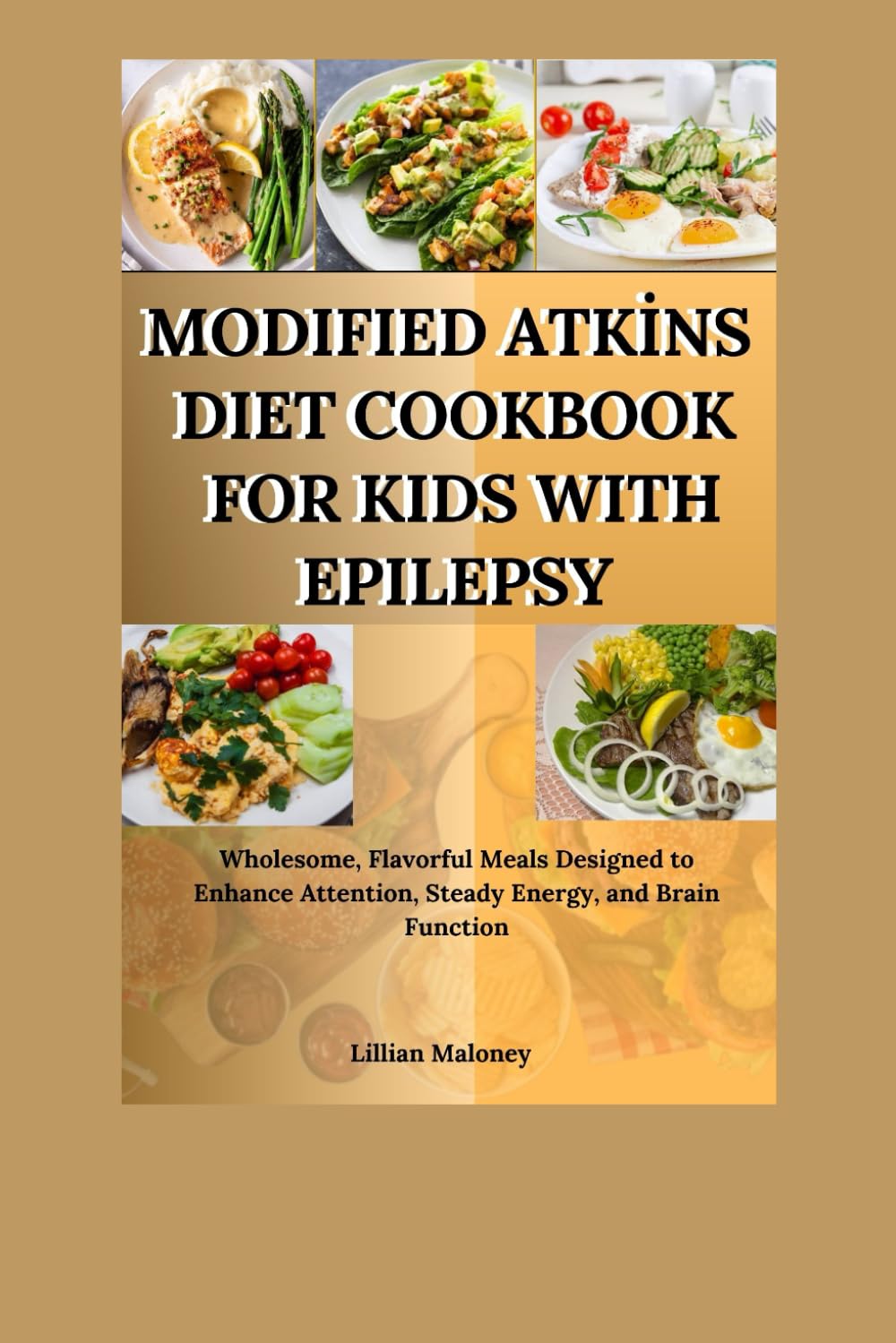Modified Atkins Diet Cookbook For Kids With Epilepsy: Wholesome ...