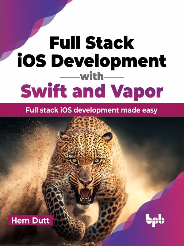 Amazon.com: Full Stack iOS Development with Swift and Vapor: Full stack ...