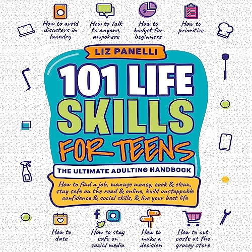 101 Life Skills for Teens: Ultimate Adulting Handbook (Audio Download ...