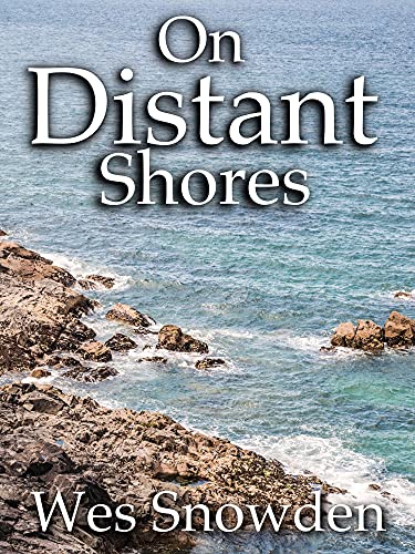 On Distant Shores: A riveting historical epic of love, lust, ambition ...