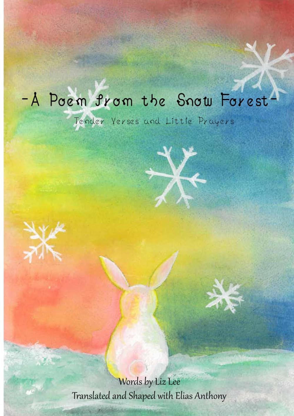 Amazon.com: A Poem from the Snow Forest: Tender Verses and Little ...