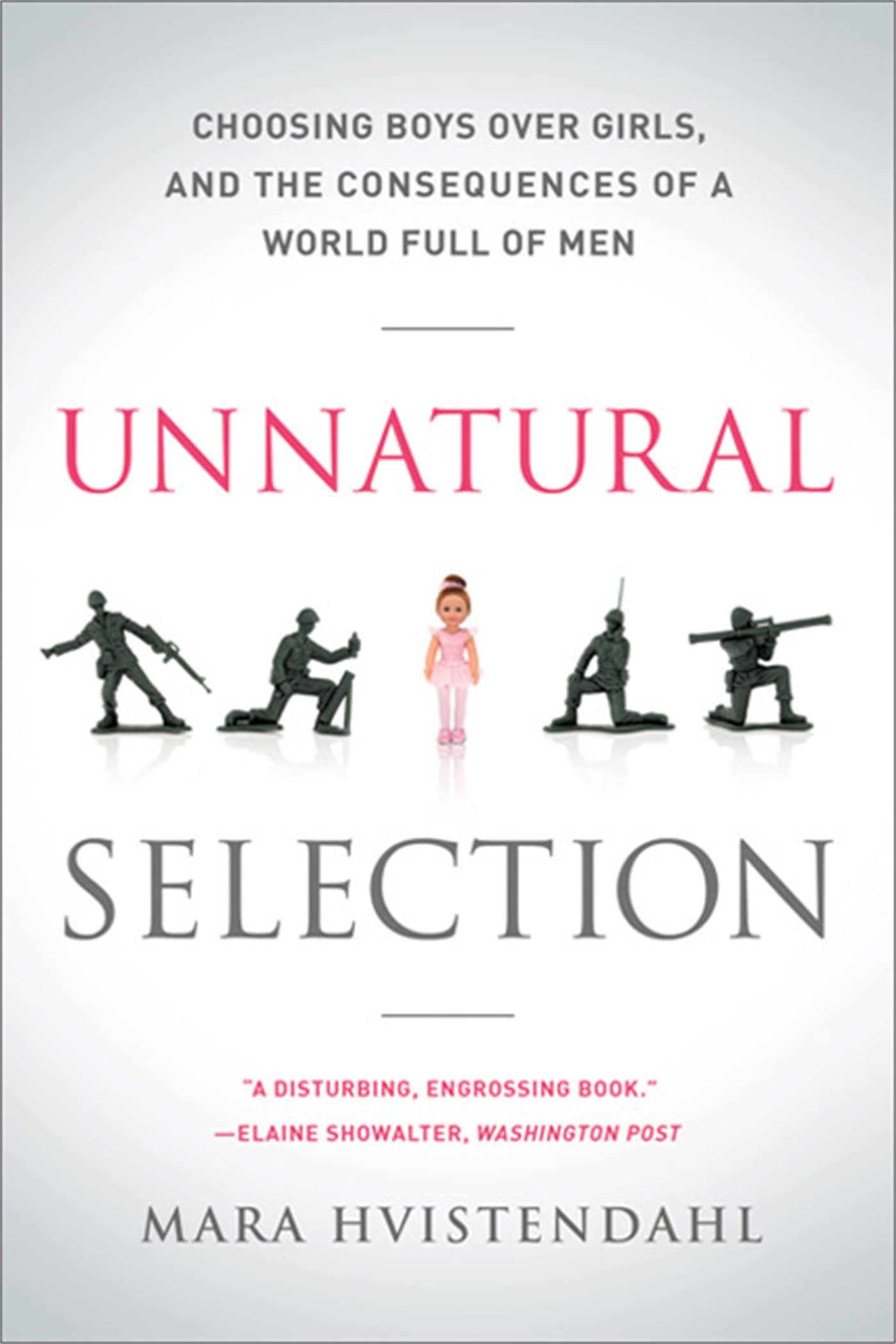 Amazon.com: Unnatural Selection: Choosing Boys Over Girls, and the ...