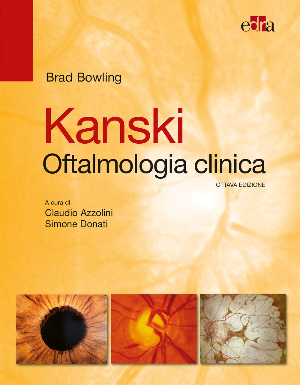 Kanski. Oftalmologia clinica : Azzolini, Claudio, Donati, Simone ...