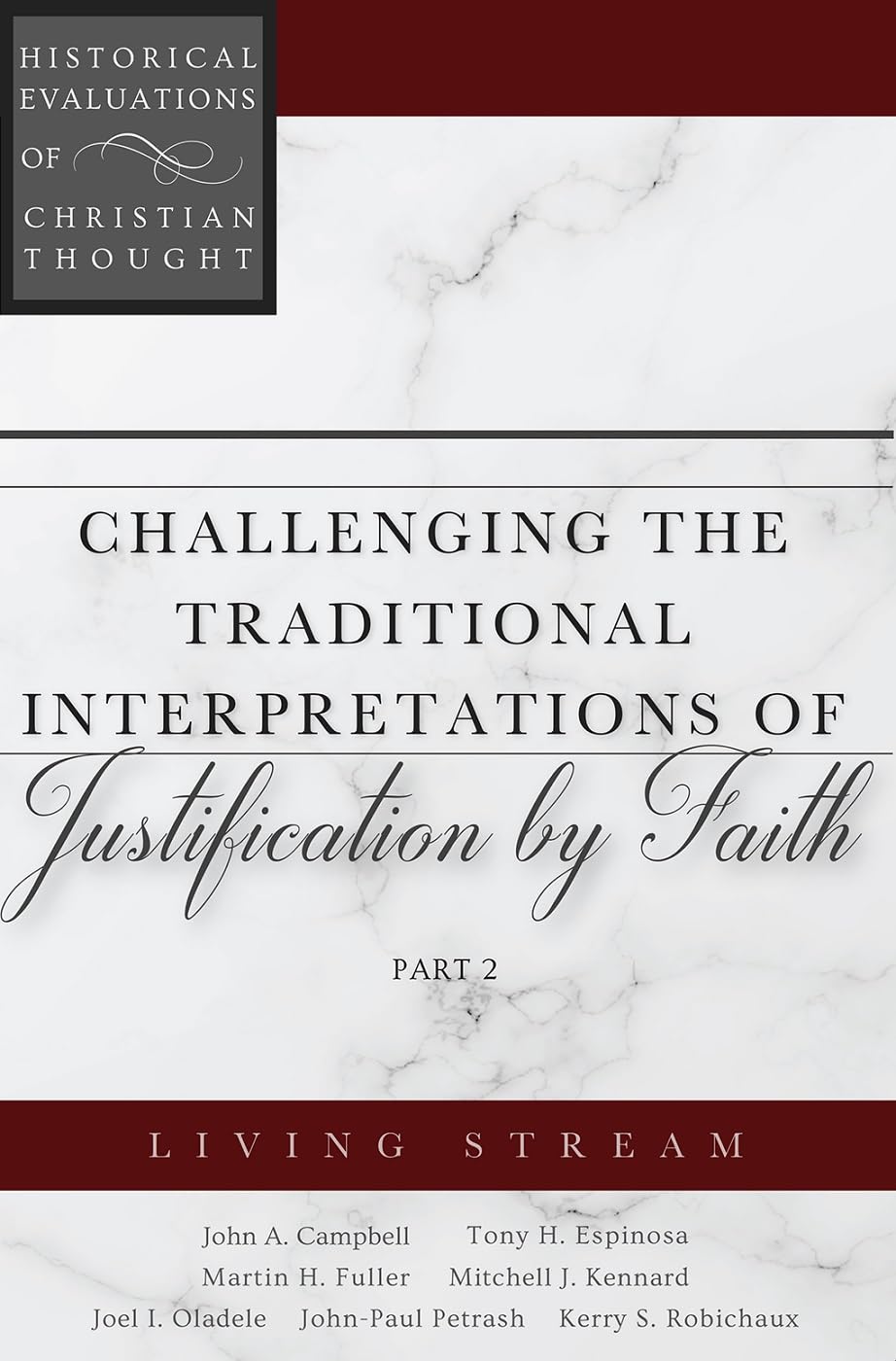 Challenging the Traditional Interpretations of Justification by Faith ...