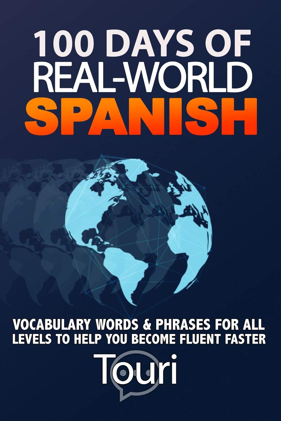 Amazon.com: 100 Days of Real World Spanish: Vocabulary Words & Phrases ...